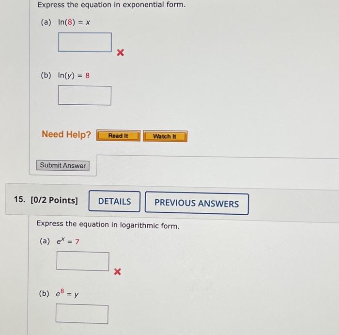 Solved Express the equation in exponential form. (a) ln(8)=x | Chegg.com