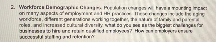 Solved 2. Workforce Demographic Changes. Population changes | Chegg.com