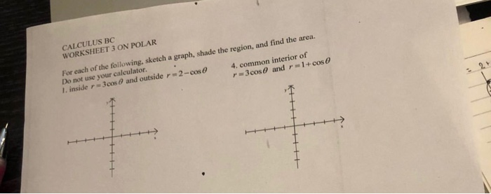 Solved 2. CALCULUS BC WORKSHEET 3 ON POLAR For each of the | Chegg.com