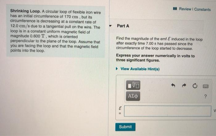 Solved A Review Constants v Part A Shrinking Loop. A | Chegg.com