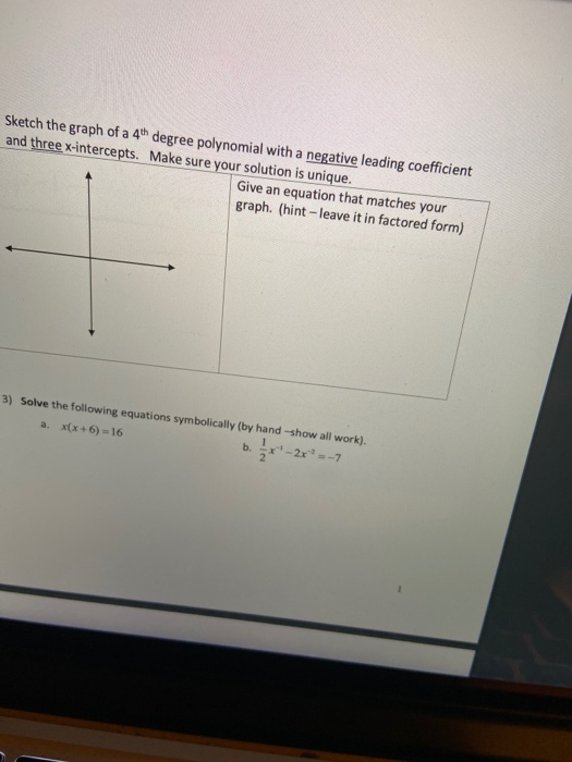 Solved Sketch the graph of a 4th degree polynomial with a | Chegg.com