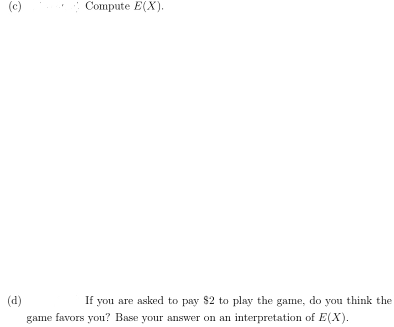 Solved In a gambling game, two fair coins are tossed. Each | Chegg.com