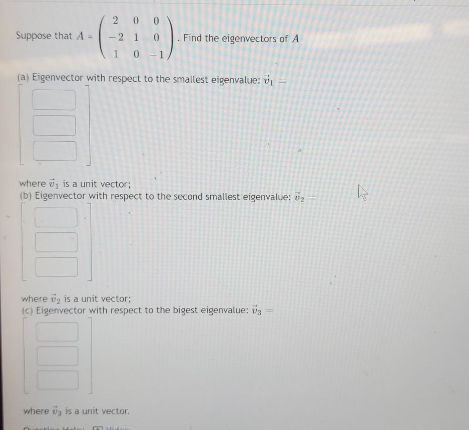 Solved Suppose that A = 2 0 0 - 2 1 0 1 0 -1 . Find the | Chegg.com