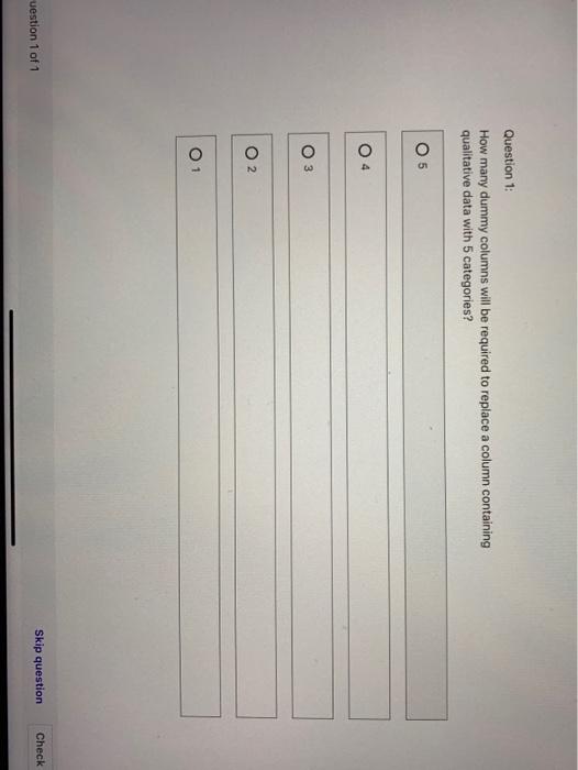 Solved Question 1: How many dummy columns will be required | Chegg.com