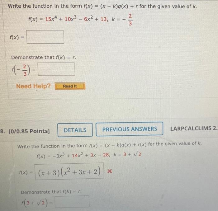 Solved Write the function in the form f(x)=(x−k)q(x)+r for | Chegg.com