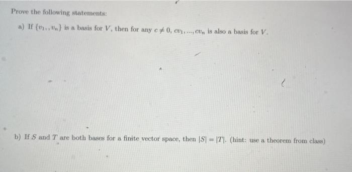 Solved Prove the following statements: a) If {v1,vn} is a | Chegg.com