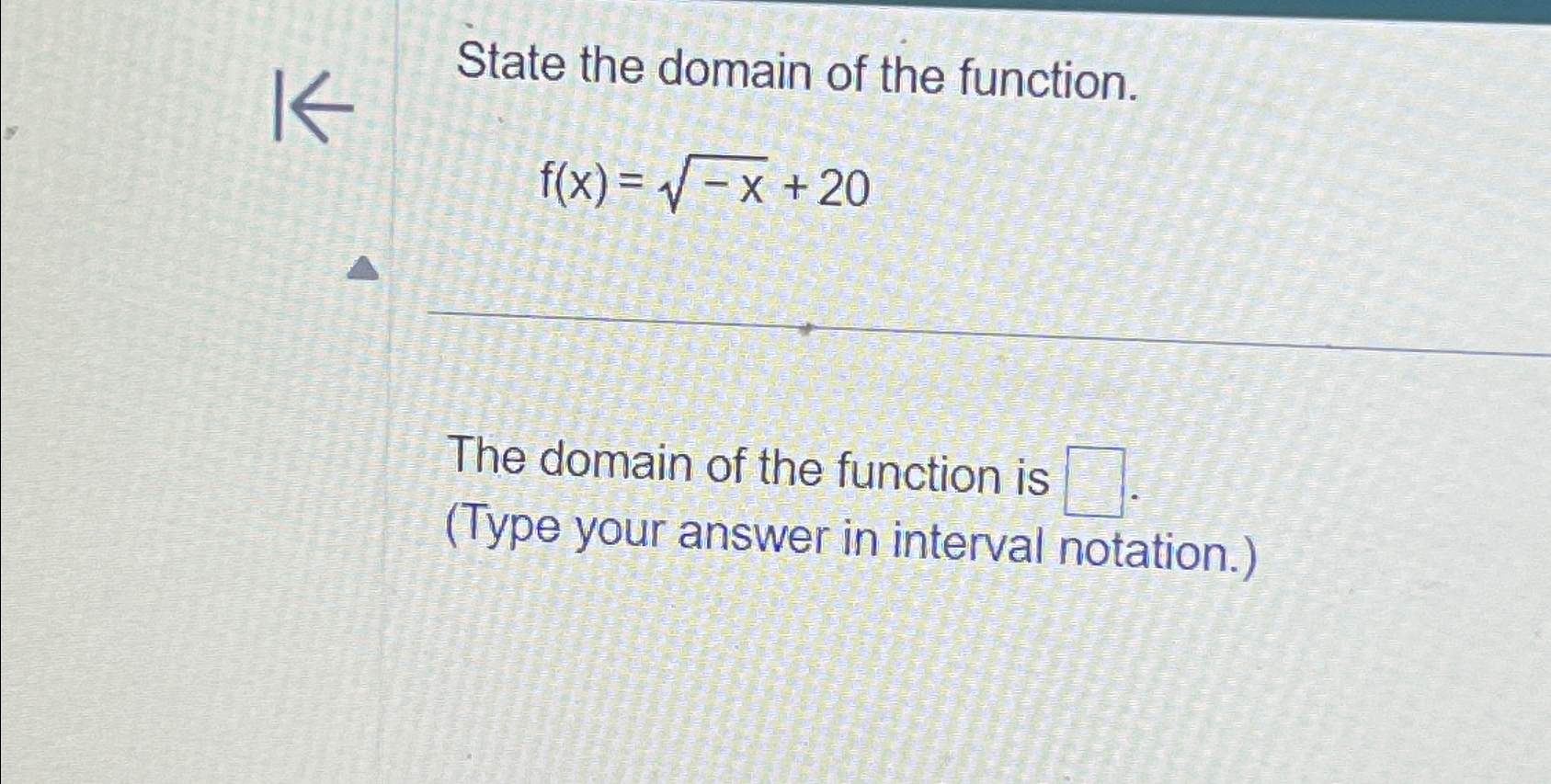 Solved State the domain of the function.f(x)=-x2+20The | Chegg.com