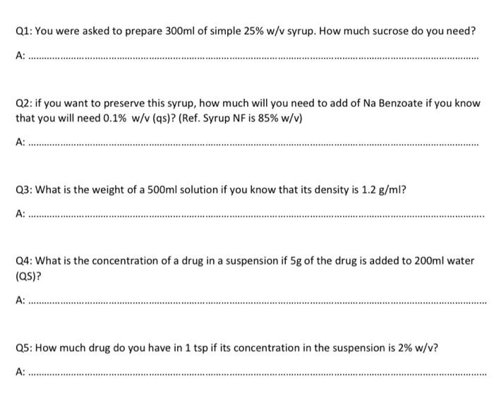 Solved Q1: You were asked to prepare 300ml of simple 25% w/v | Chegg.com