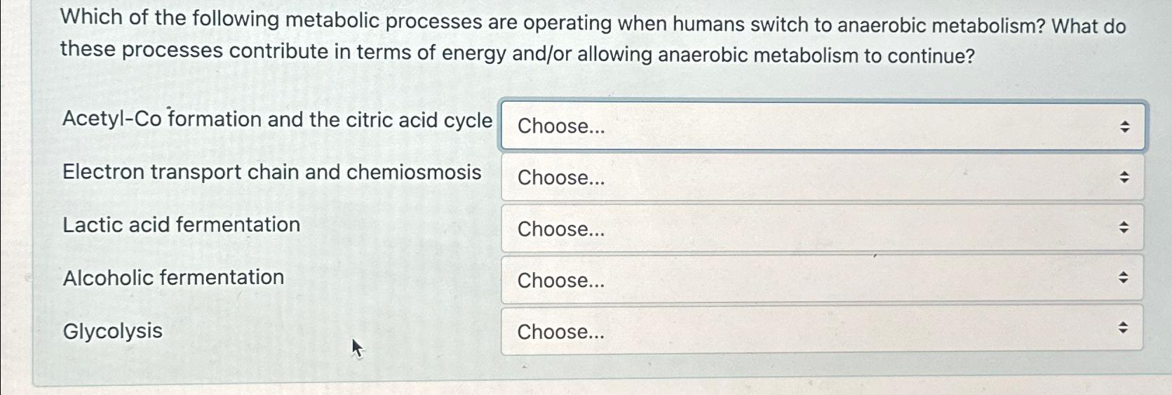 Solved Which of the following metabolic processes are | Chegg.com