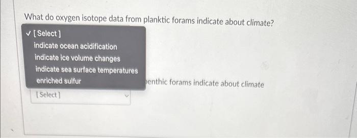 Solved What do oxygen isotope data from planktic forams | Chegg.com
