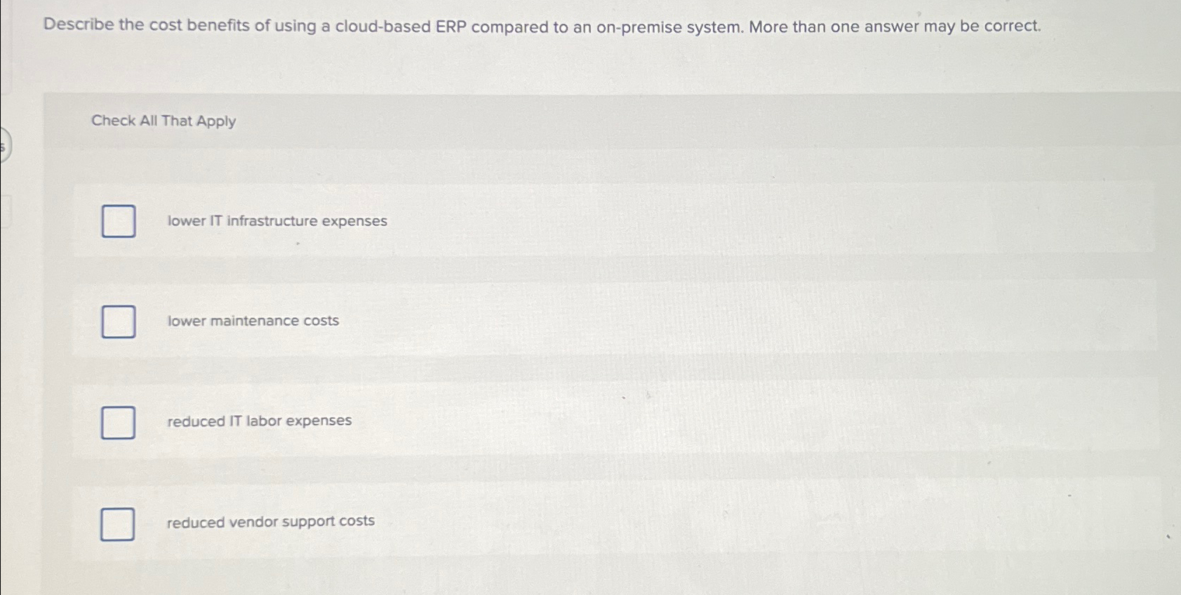 Solved Describe the cost benefits of using a cloud-based ERP | Chegg.com