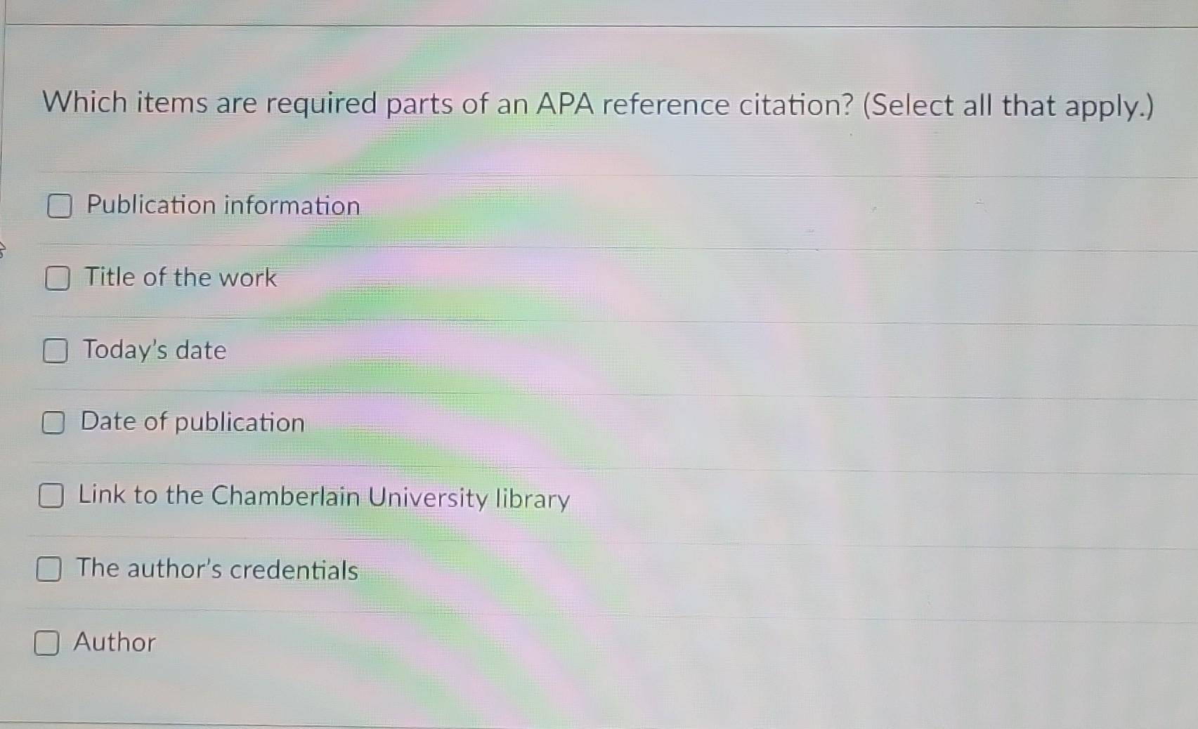 Solved Which items are required parts of an APA reference | Chegg.com