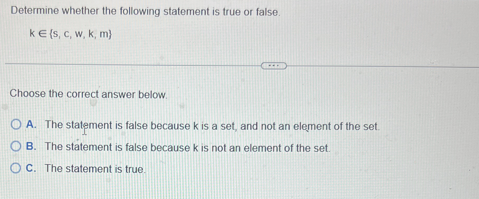 Solved Determine whether the following statement is true or | Chegg.com