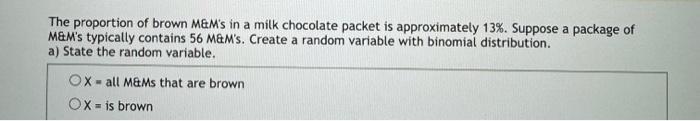 Solved The proportion of brown MEM's in a milk chocolate | Chegg.com