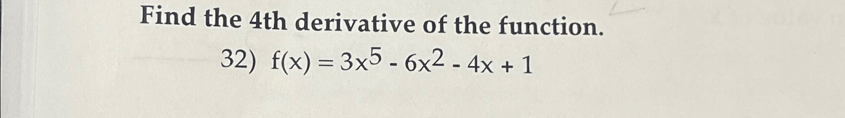Solved Find the 4th derivative of the | Chegg.com