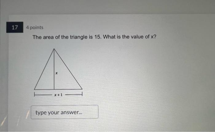 Solved The area of the triangle is 15 . What is the value of | Chegg.com