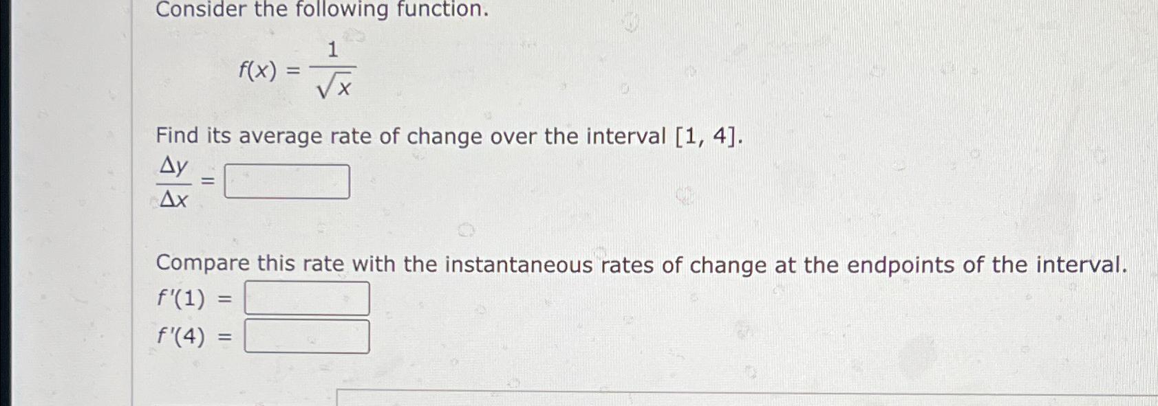 Solved Consider the following function.f(x)=1x2Find its | Chegg.com