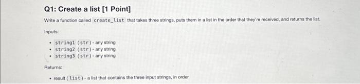 Solved Q1: Create a list [1 Point] Write a function called | Chegg.com