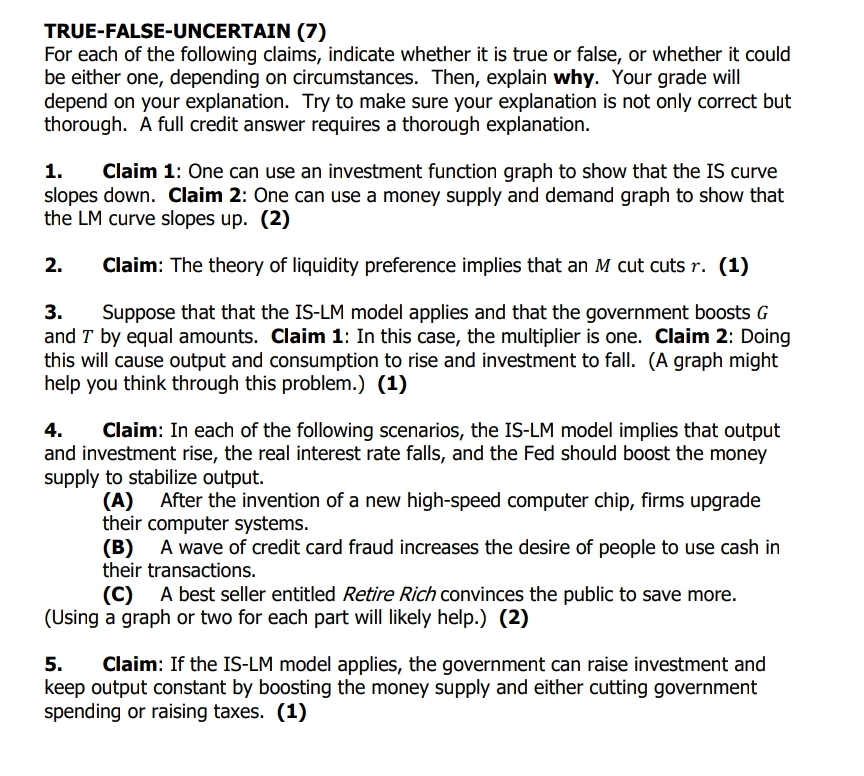 Solved TRUE-FALSE-UNCERTAIN (7)For each of the following | Chegg.com