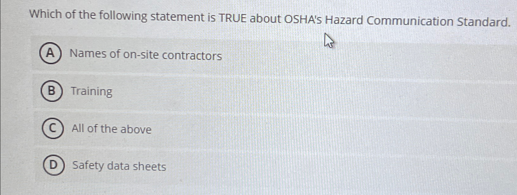 Solved Which of the following statement is TRUE about OSHA's | Chegg.com