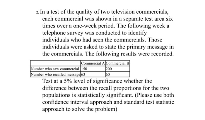 Solved 2. In a test of the quality of two television | Chegg.com