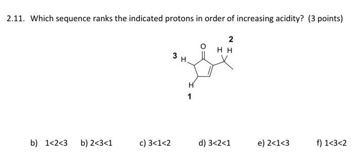 Solved 2.11. Which sequence ranks the indicated protons in | Chegg.com