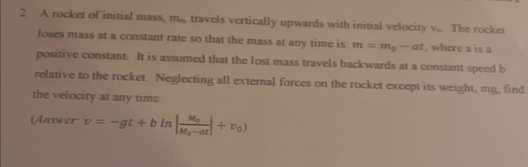 2 ﻿A rocket of initial mass, m0 ﻿travels vertically | Chegg.com