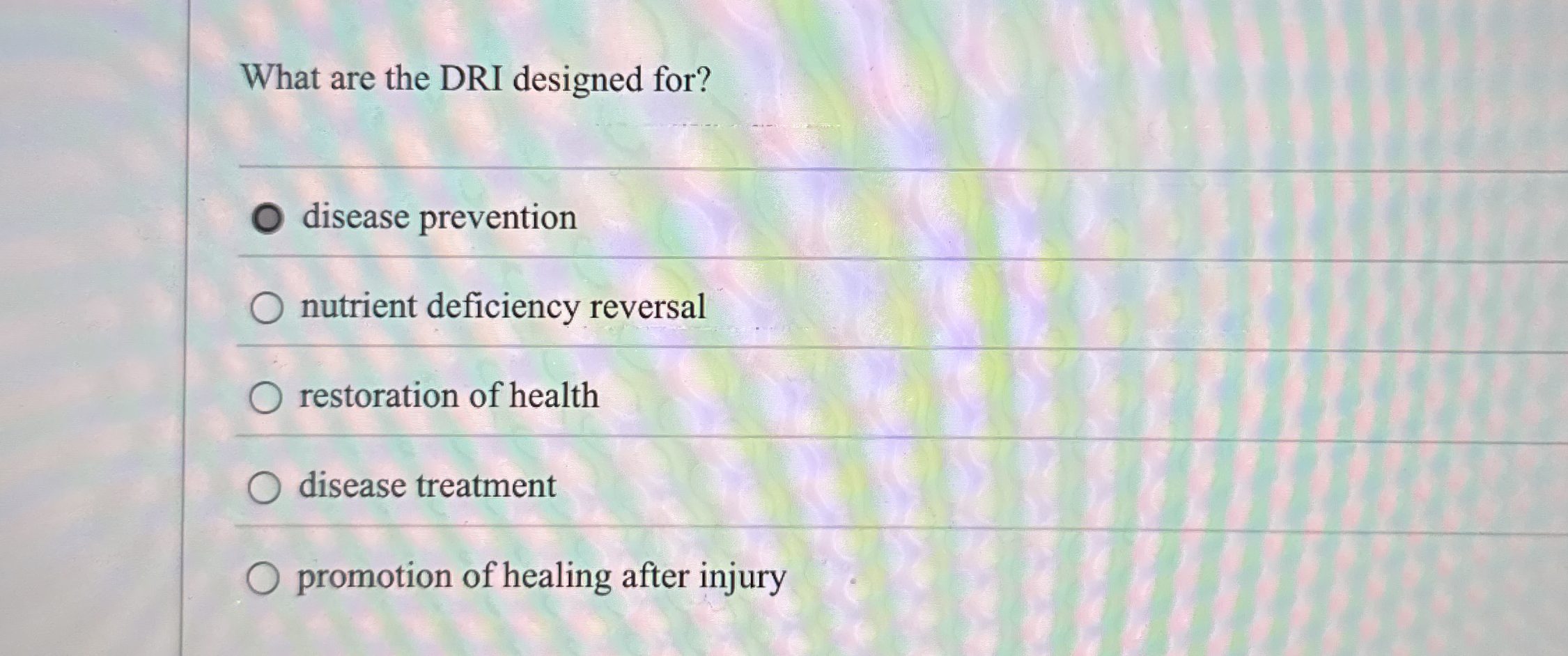 Solved What are the DRI designed for?disease | Chegg.com