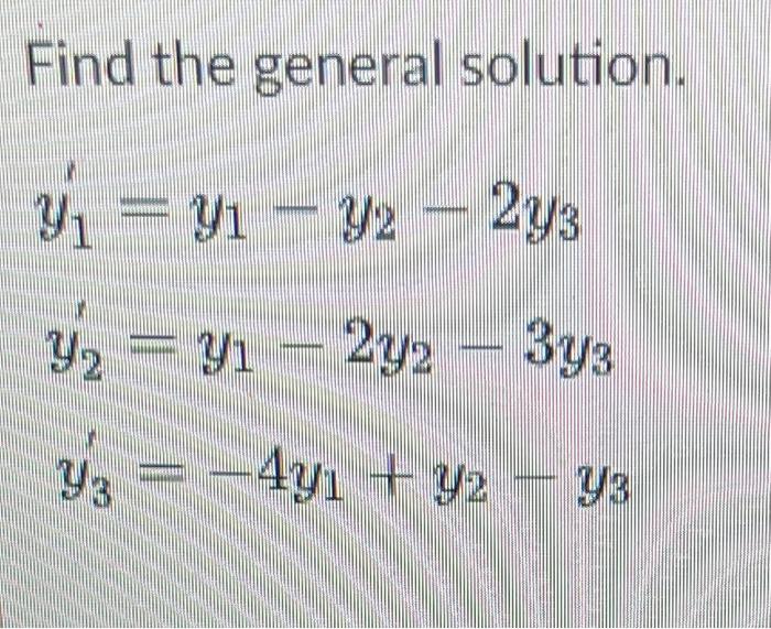Solved Find the general solution. | Chegg.com