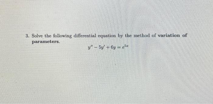 Solved Solve the following differntial equation by the | Chegg.com