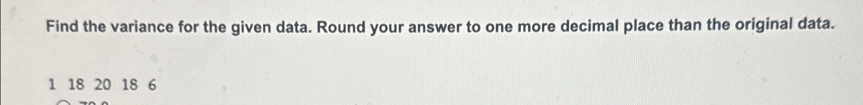 Solved Find the variance for the given data. Round your | Chegg.com