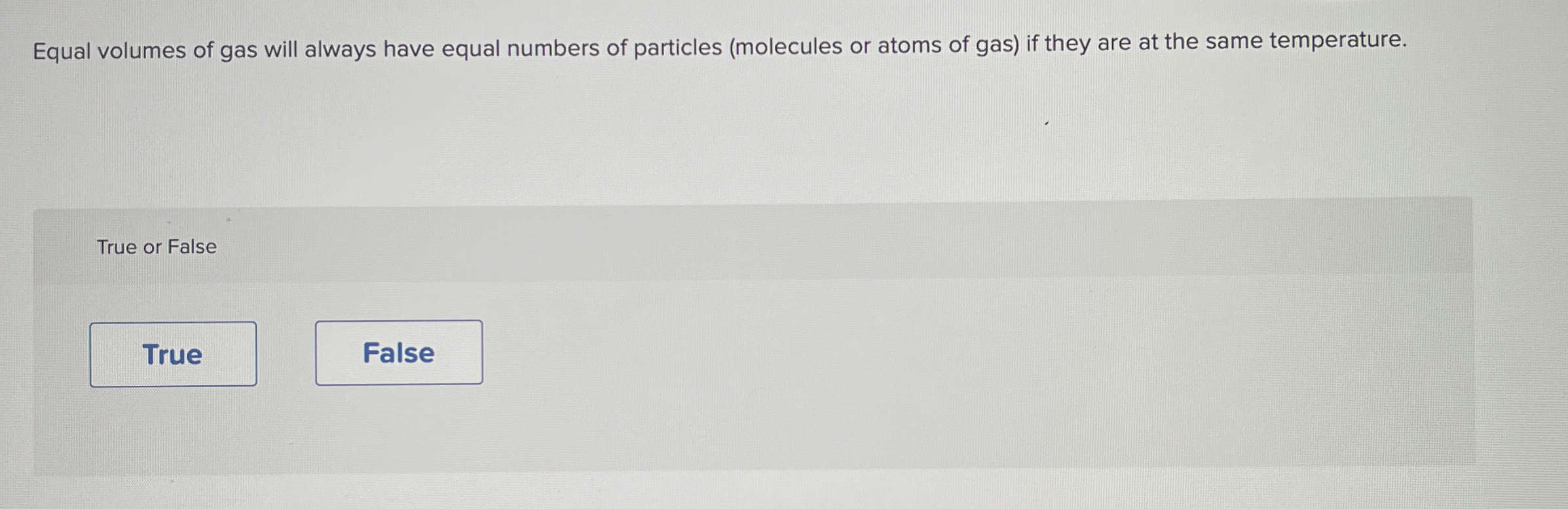 Solved Equal volumes of gas will always have equal numbers | Chegg.com