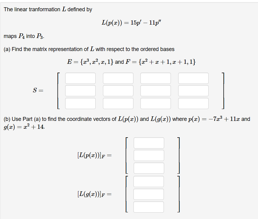 The linear tranformation L ﻿defined | Chegg.com