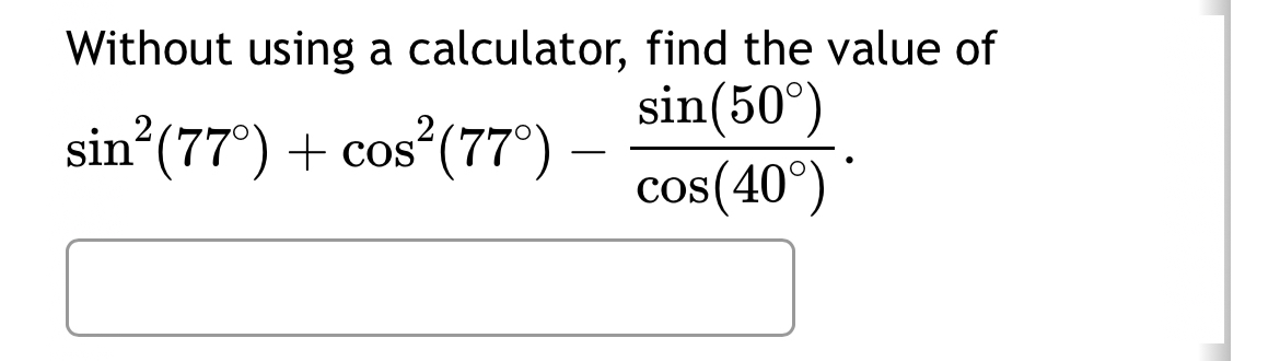 Solved Without using a calculator, find the value of | Chegg.com