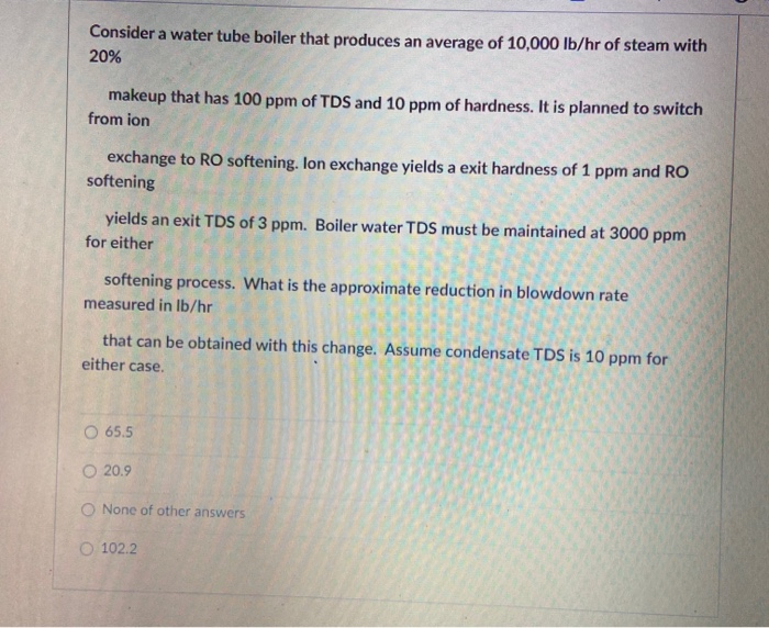 Consider a water tube boiler that produces an average | Chegg.com