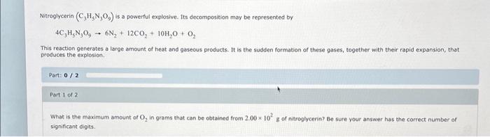 Solved Nitroglycerin (C3H5 N3O9) is a powerful explosive. | Chegg.com