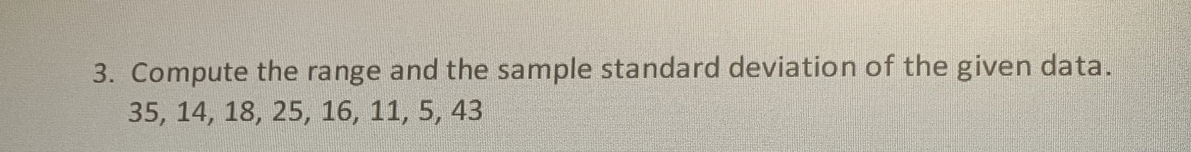 Solved Compute the range and the sample standard deviation | Chegg.com