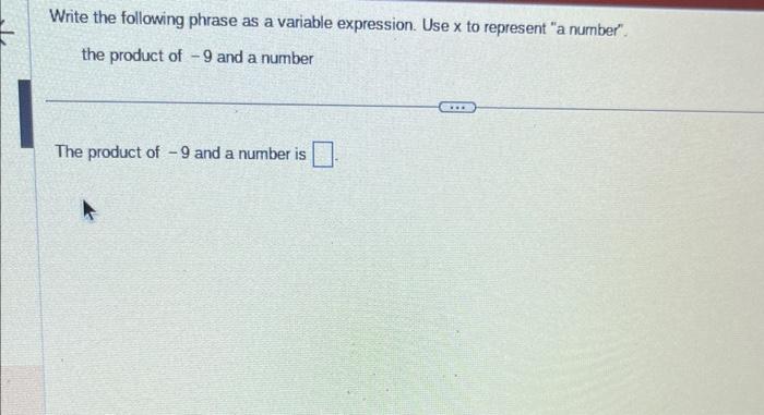 Solved Write the following phrase as a variable expression. | Chegg.com