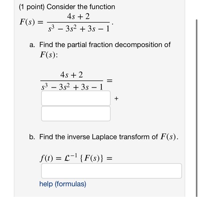 Solved (1 point) Consider the function 4s + 2 F(S) = 33 – | Chegg.com