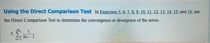 Solved Using the Direct Comparison Test In Exercises 5, 6, | Chegg.com