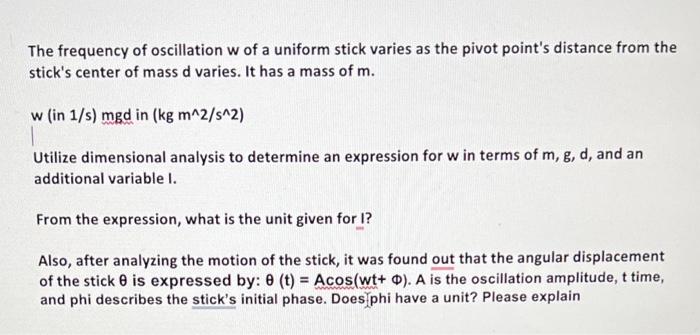 Solved The frequency of oscillation w of a uniform stick | Chegg.com