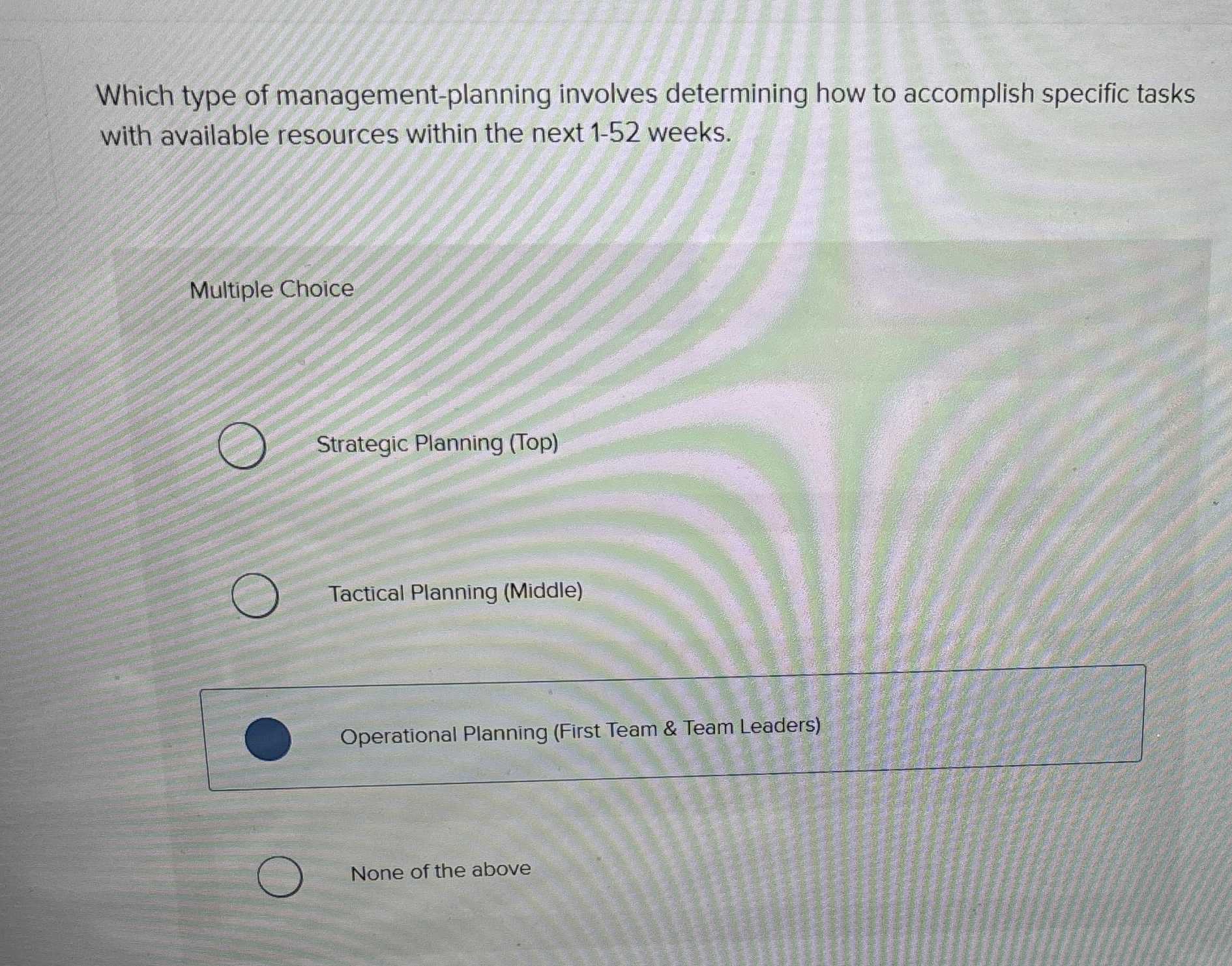 Solved Which type of management-planning involves | Chegg.com