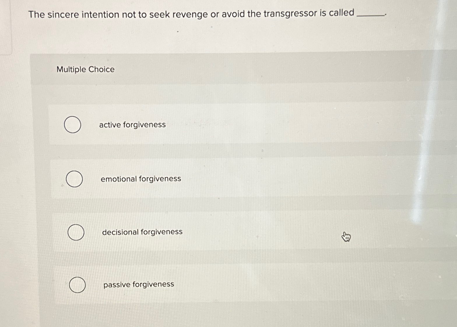 Solved The sincere intention not to seek revenge or avoid | Chegg.com