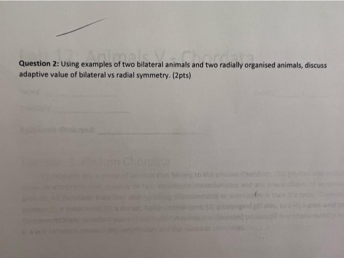 Solved Question 2: Using examples of two bilateral animals | Chegg.com