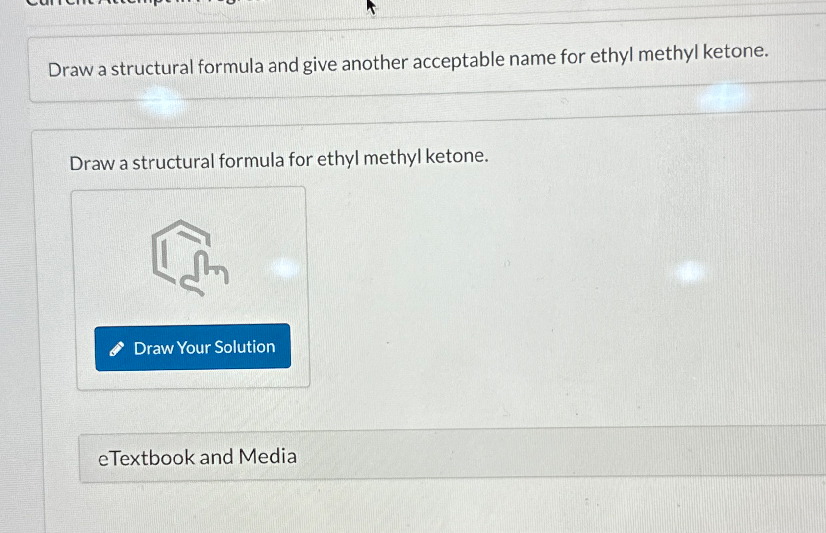 Solved Draw a structural formula and give another acceptable | Chegg.com