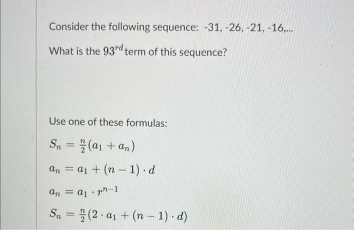 Solved Consider the following sequence: −31,−26,−21,−16,… | Chegg.com