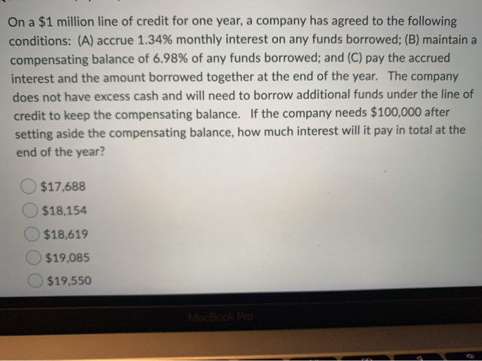 Solved On a $1 million line of credit for one year, a | Chegg.com