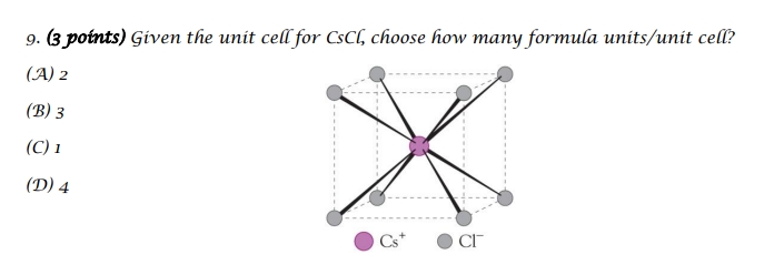 Solved (3 ﻿points) ﻿Given the unit cell for CsCl, ﻿choose | Chegg.com