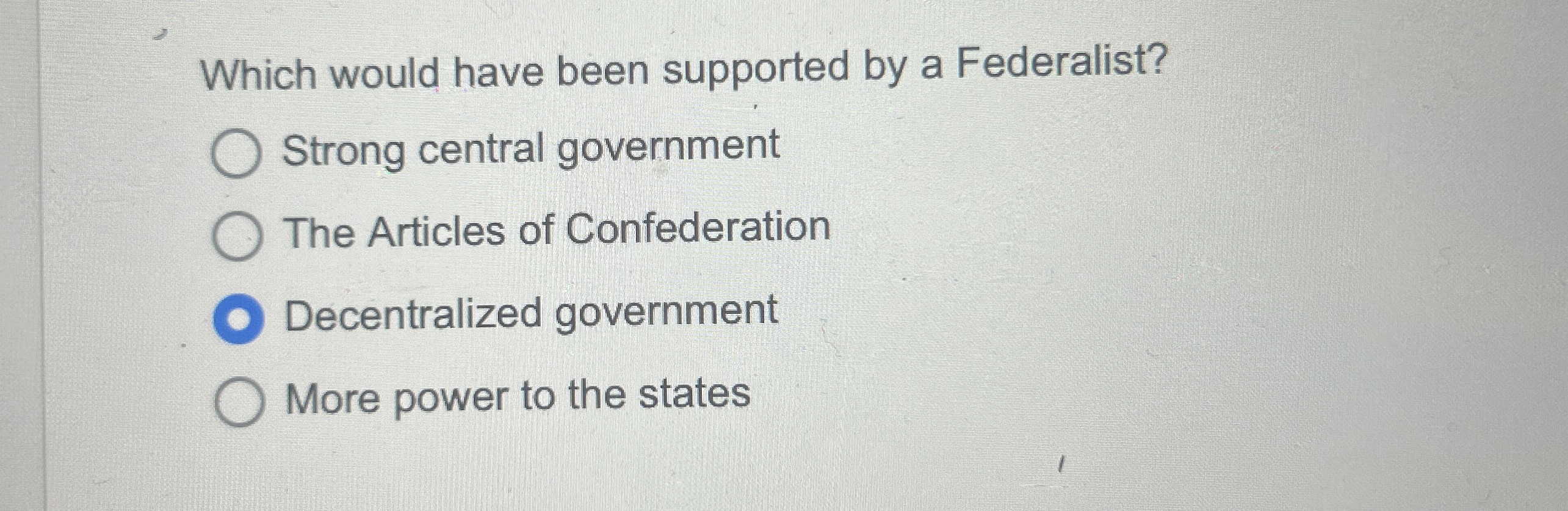 Solved Which would have been supported by a | Chegg.com
