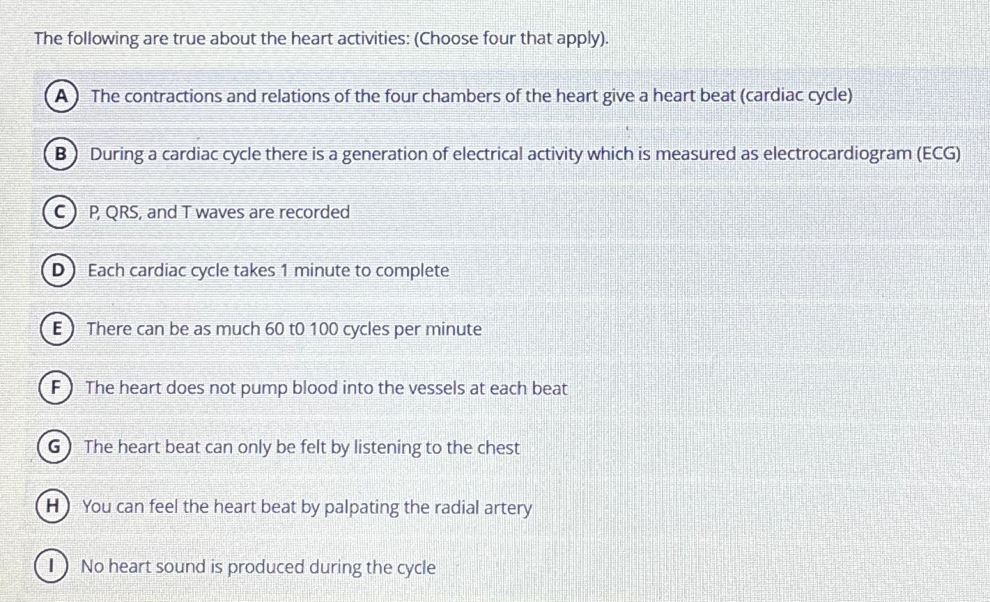 Solved The following are true about the heart activities: | Chegg.com